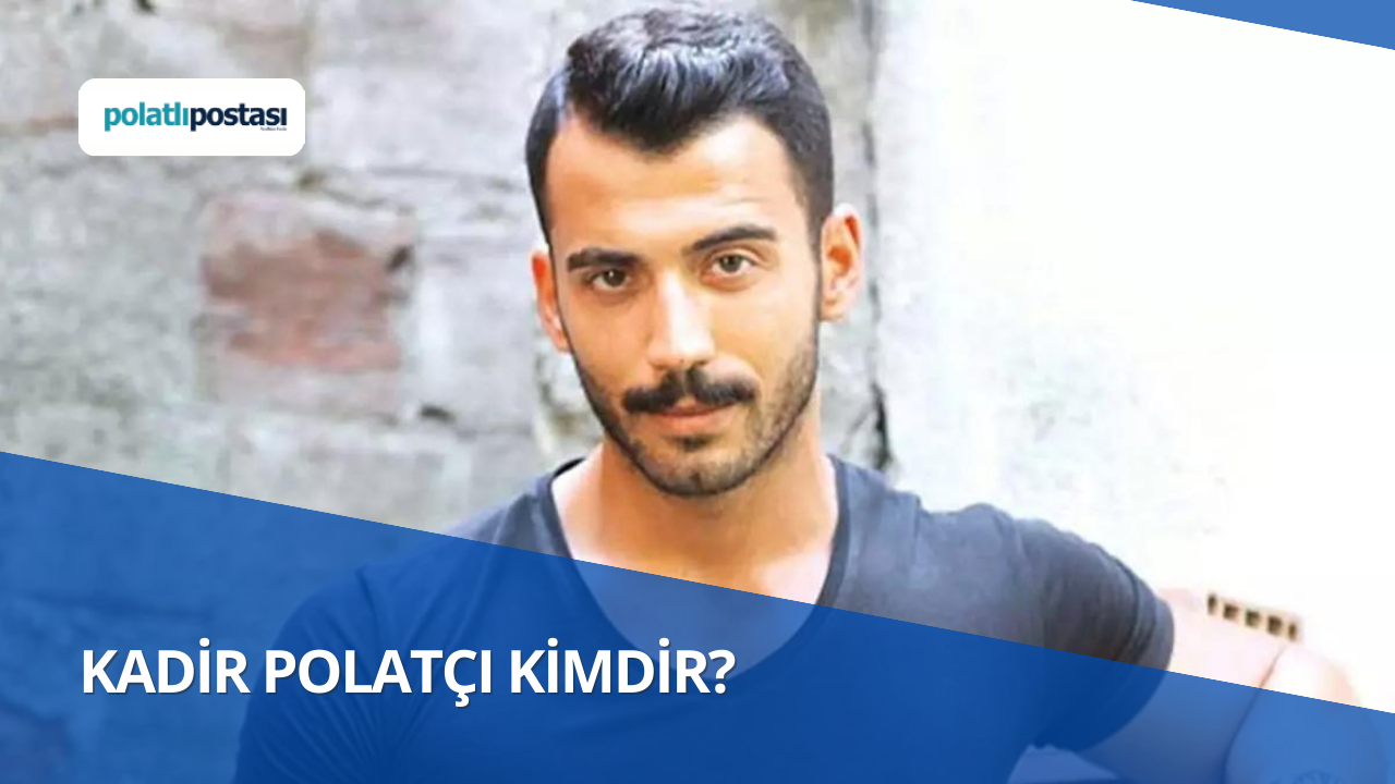 Ruhun Duymaz Ali Kimdir? Kadir Polatçı Kimdir? - Polatlı Postası