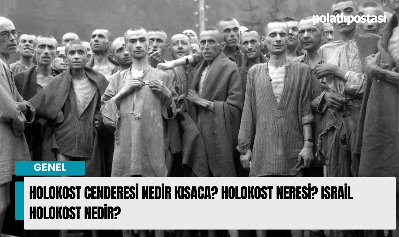 Holokost cenderesi nedir kısaca? Holokost neresi? Israil Holokost nedir ...