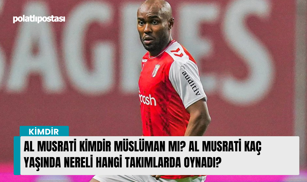 Al Musrati kimdir Müslüman mı? Al Musrati kaç yaşında nereli hangi ...